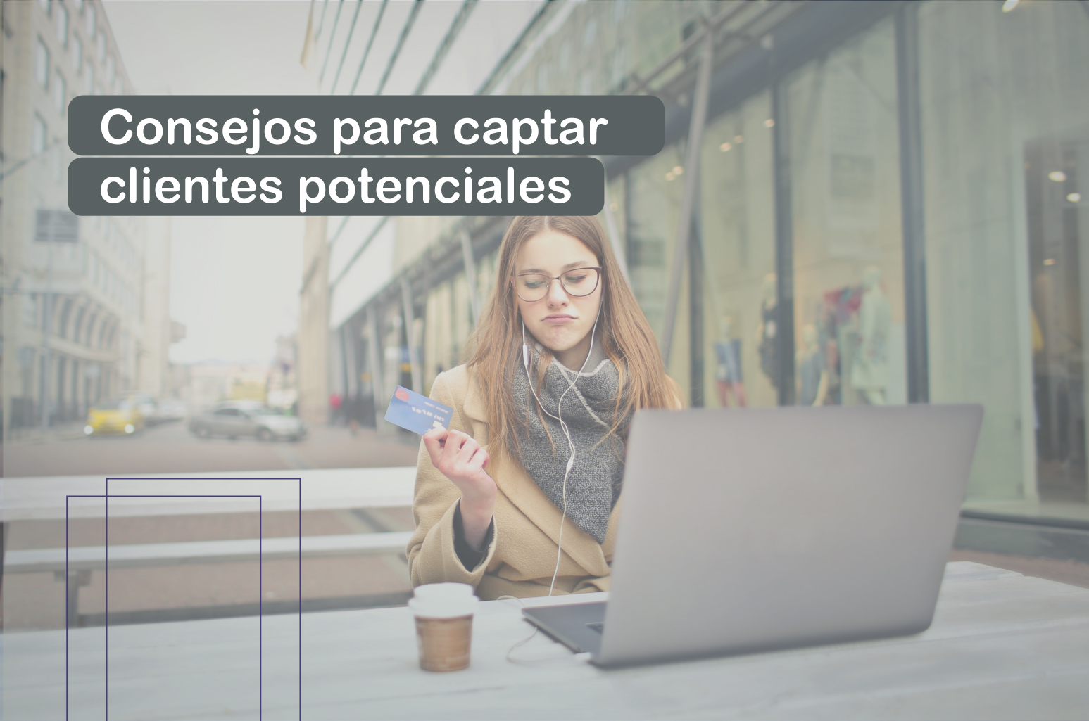 Consejos para captar clientes potenciales - Ruta del Emprendimiento